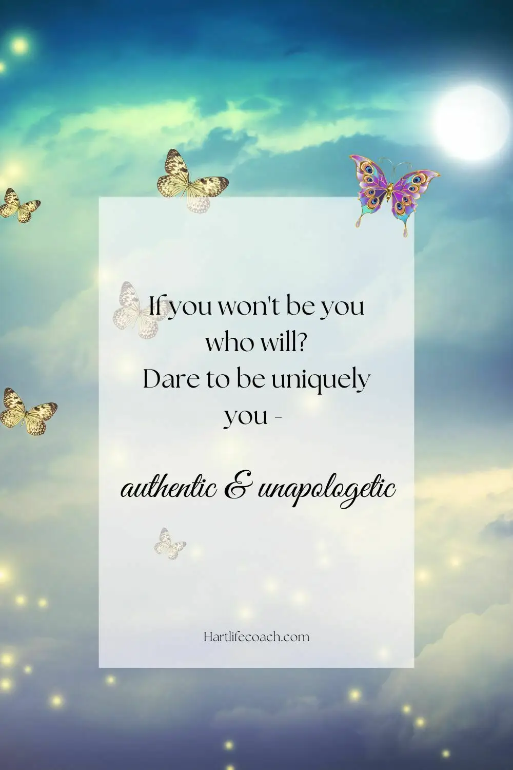 Dare to be Uniquely You - Authentic Unapologetic